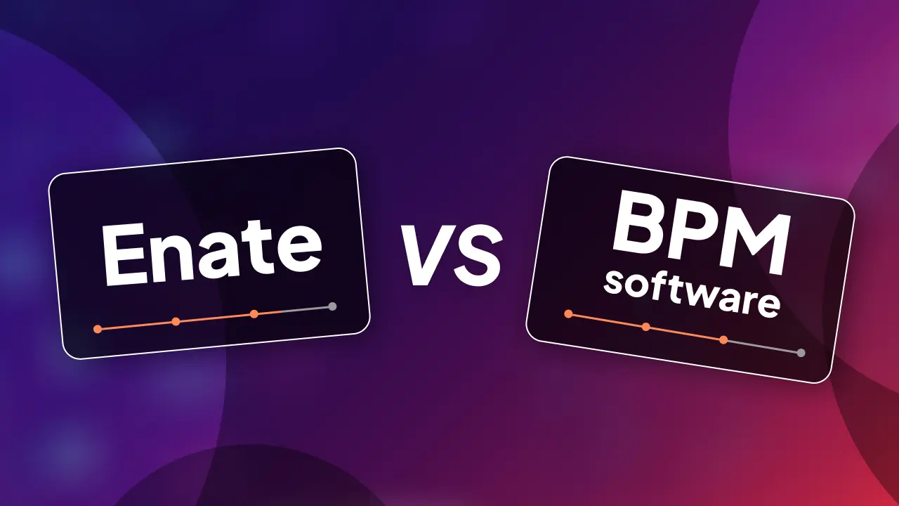 Enate vs. BPM software | Business Process Management tools comparison